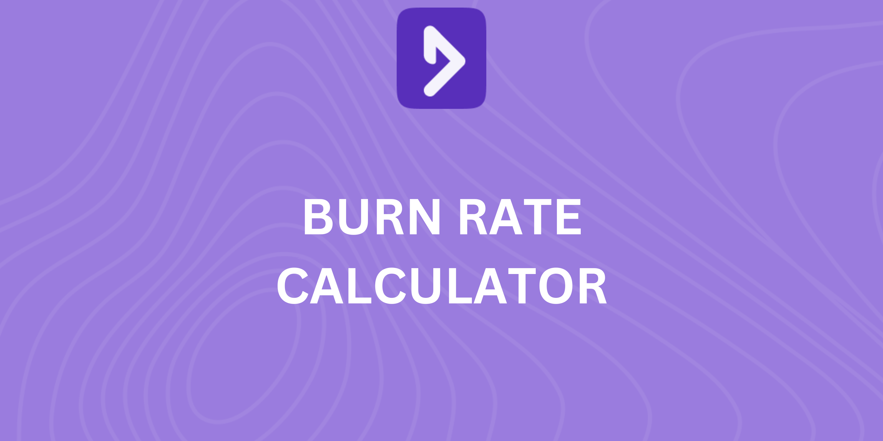 Free Burn Rate Calculator - Easily Calculate Your Burn Rate Online ...