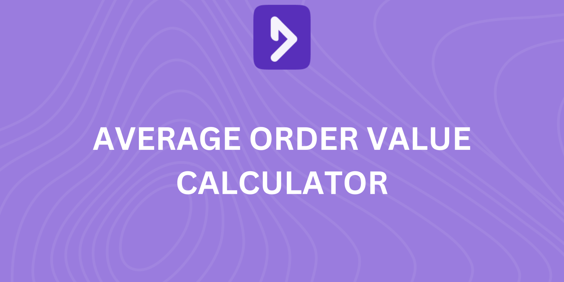 Free Average Order Value Calculator - Calculate Average Revenue Per ...