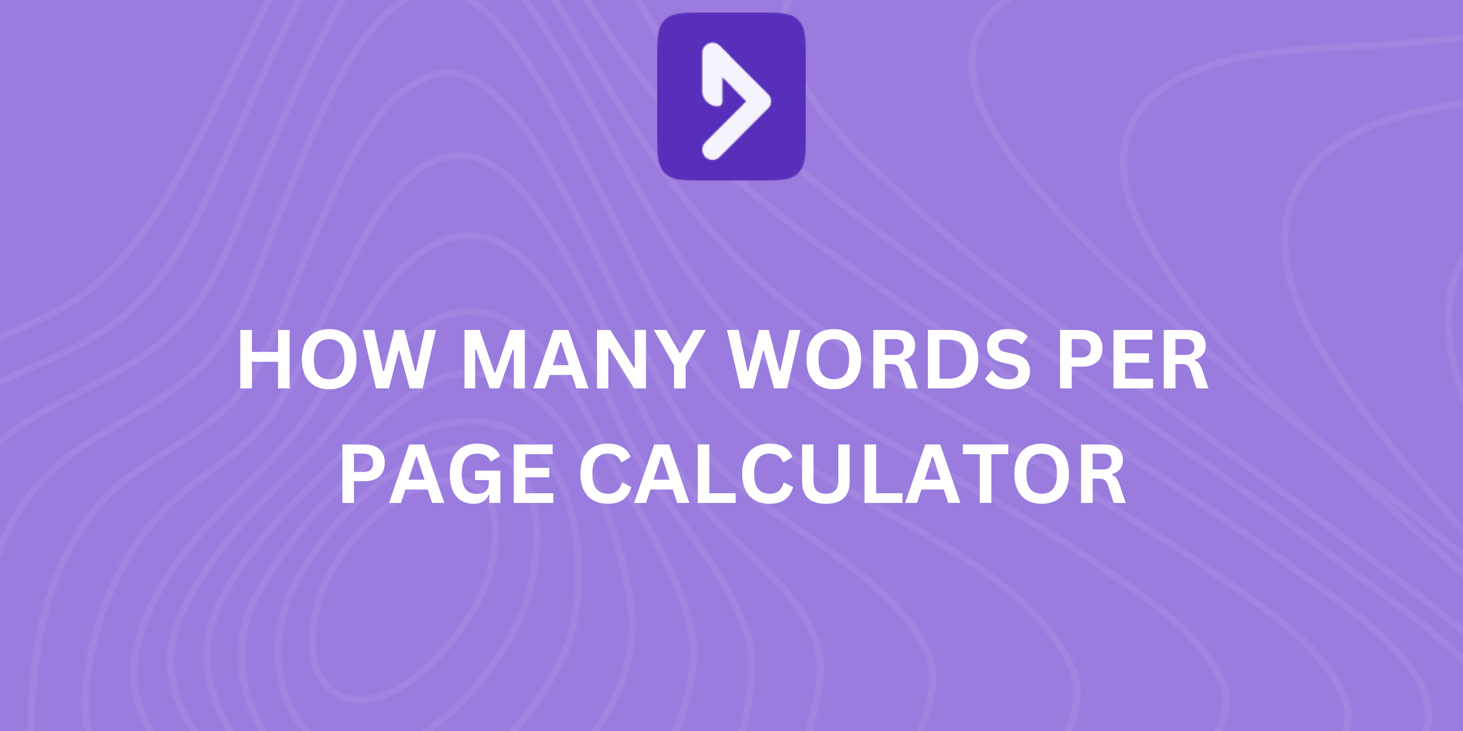 Free How Many Words Per Page Calculator (Change Fonts, Spacing, & More ...